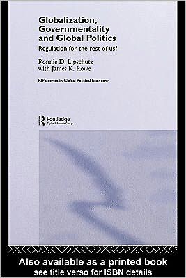 Globalization, Governmentality and Global Politics